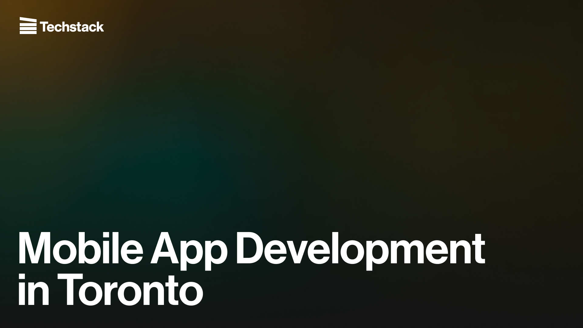 Mobile App Development Company in Toronto| Techstack